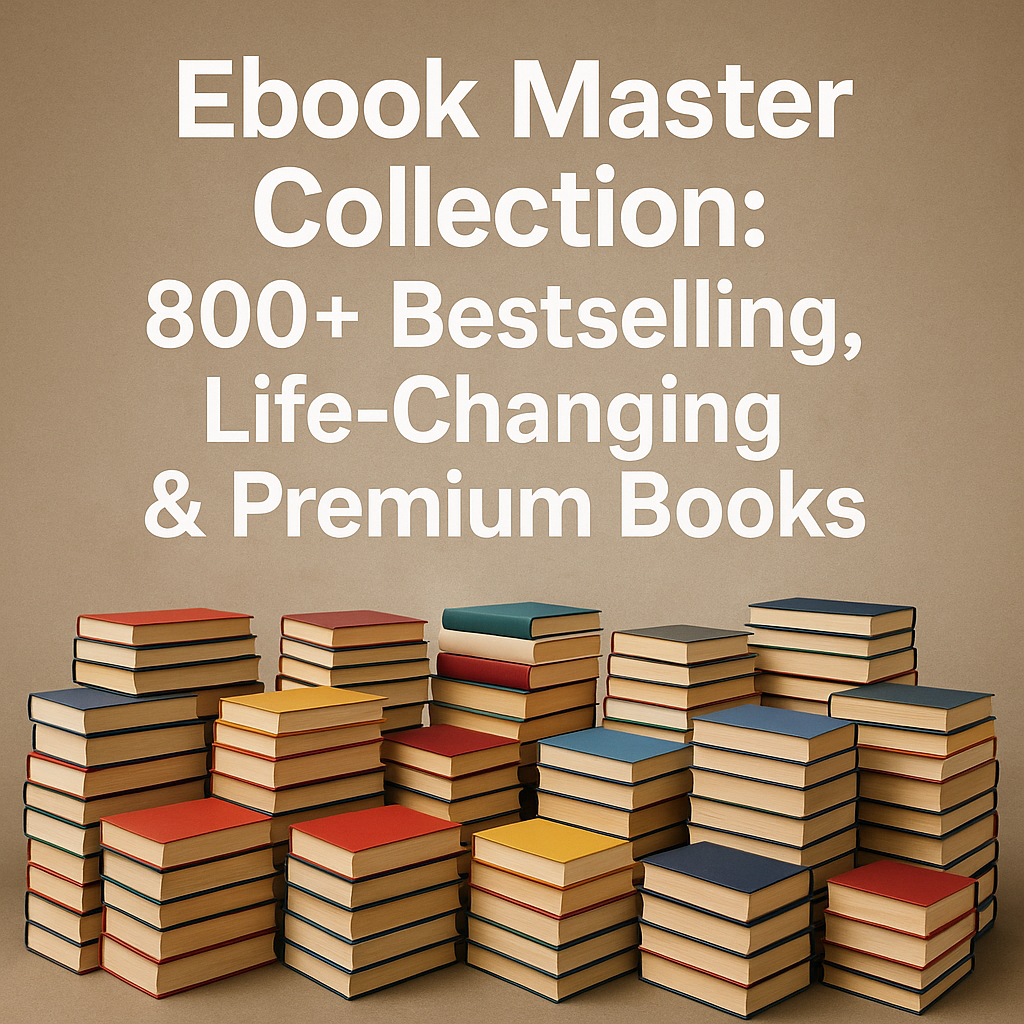 ebook-master-collection-800-bestselling-life-changing-premium-books-bundle
